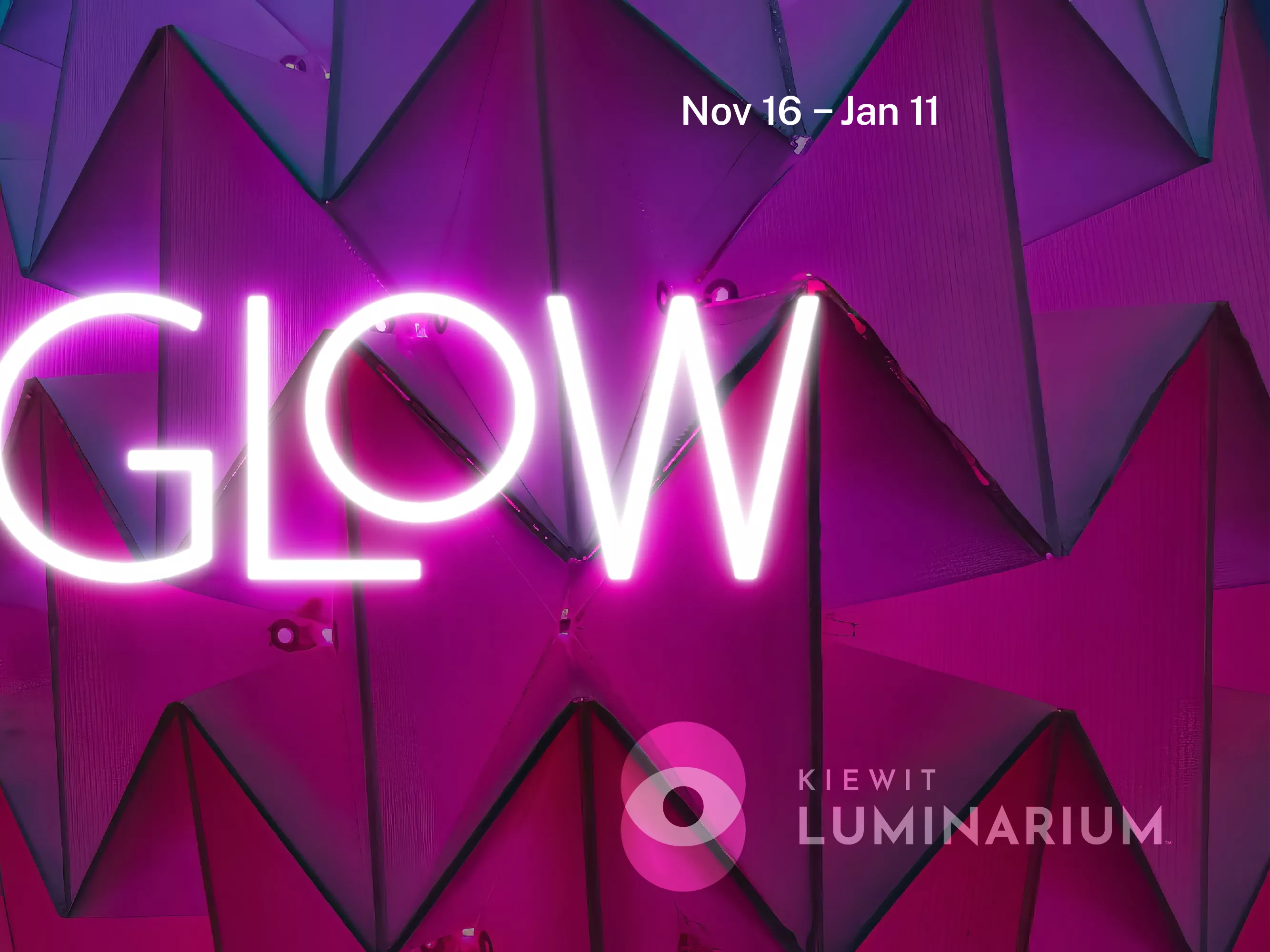 Night Light 12/21/23: GLOW - Kiewit Luminarium